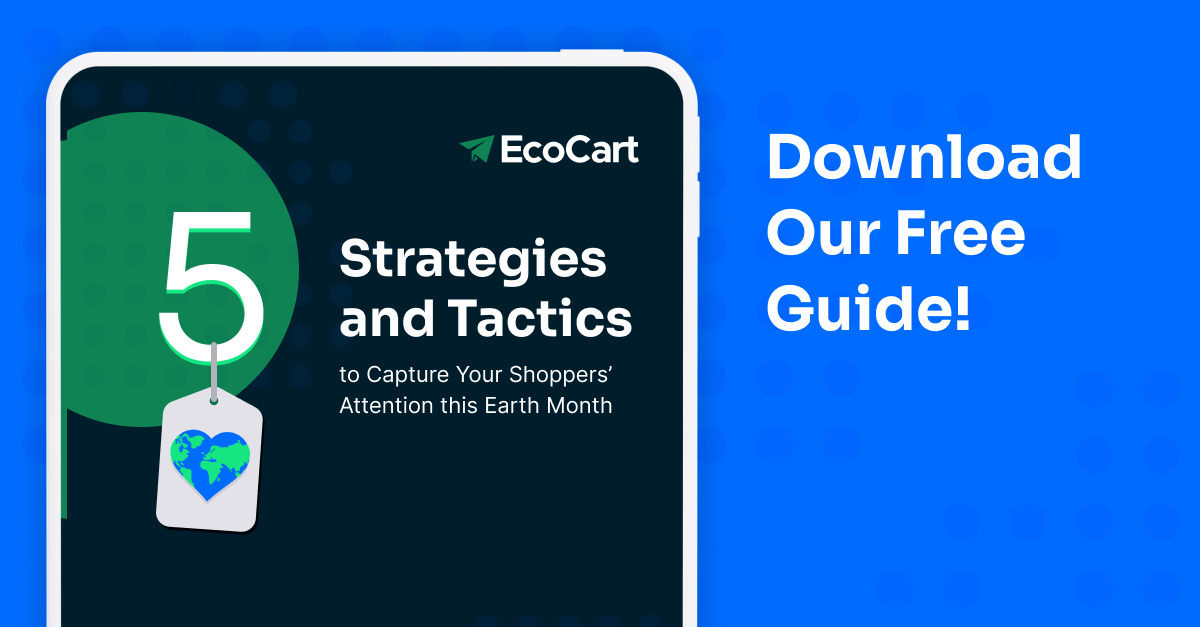 5 Strategies & Tactics to Capture Shoppers' Attention This Earth Month ...